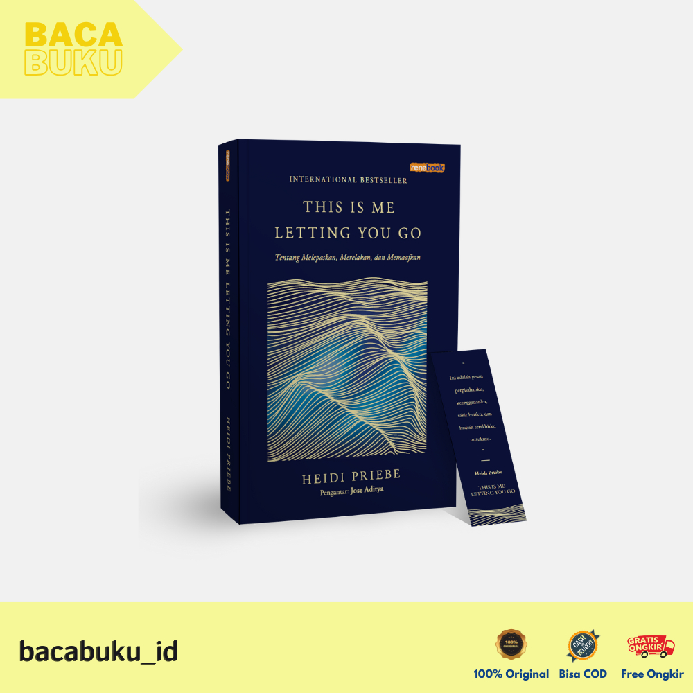 Jual BUKU THIS IS ME LETTING YOU GO: Tentang Melepaskan, Merelakan, dan Memaafkan By Heidi ...