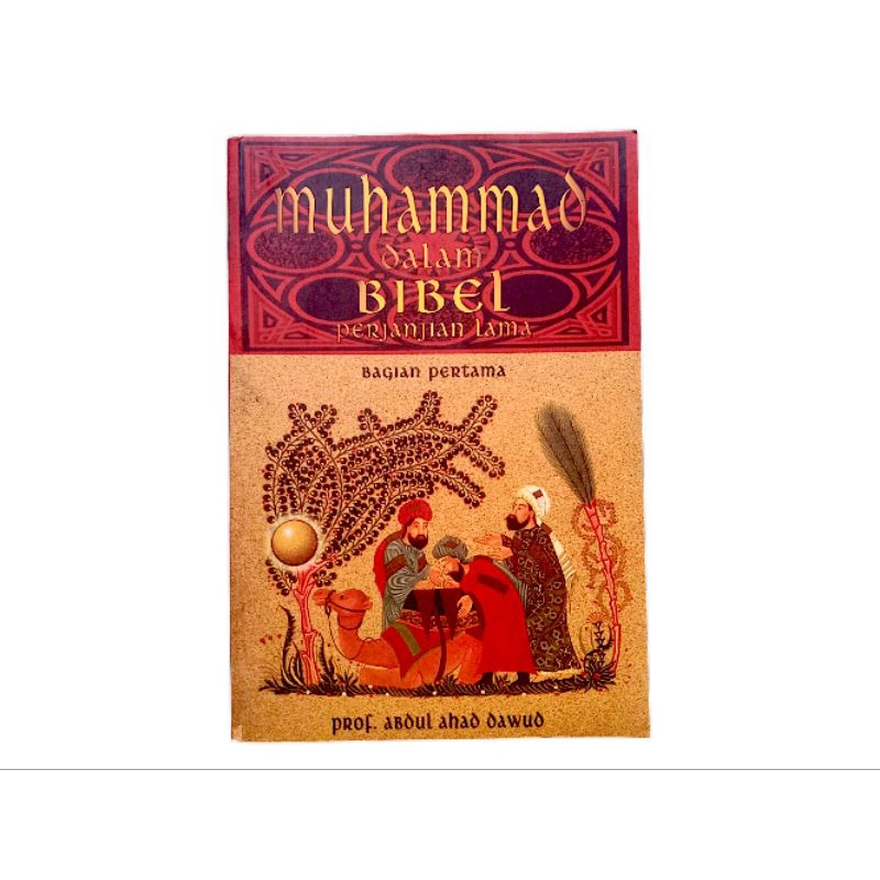 Jual Muhammad dalam Bibel Perjanjian Lama karya Abdul Ahad Dawud ...