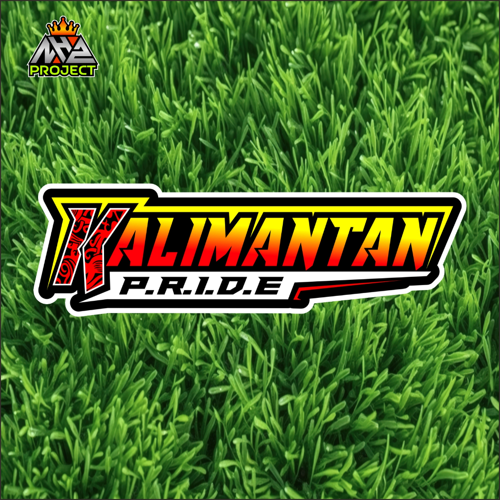Jual STIKER KALIMANTAN PRIDE STIKER KATA KATA | Shopee Indonesia