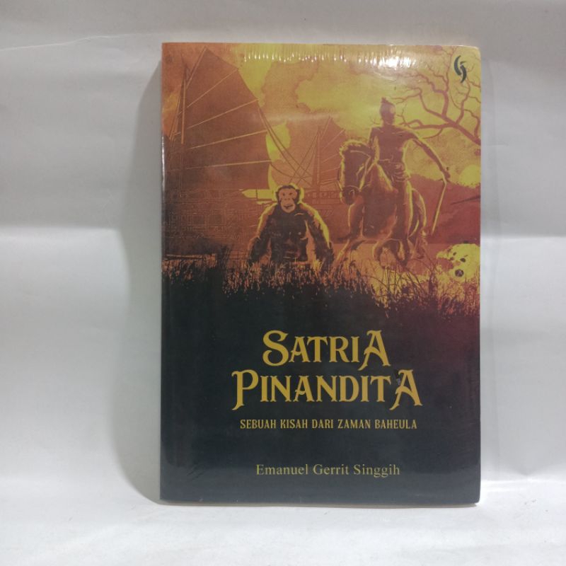 Jual BUKU SATRIA PINANDITA Sebuah Kisah Dari Zaman Baheula - Emanuel ...