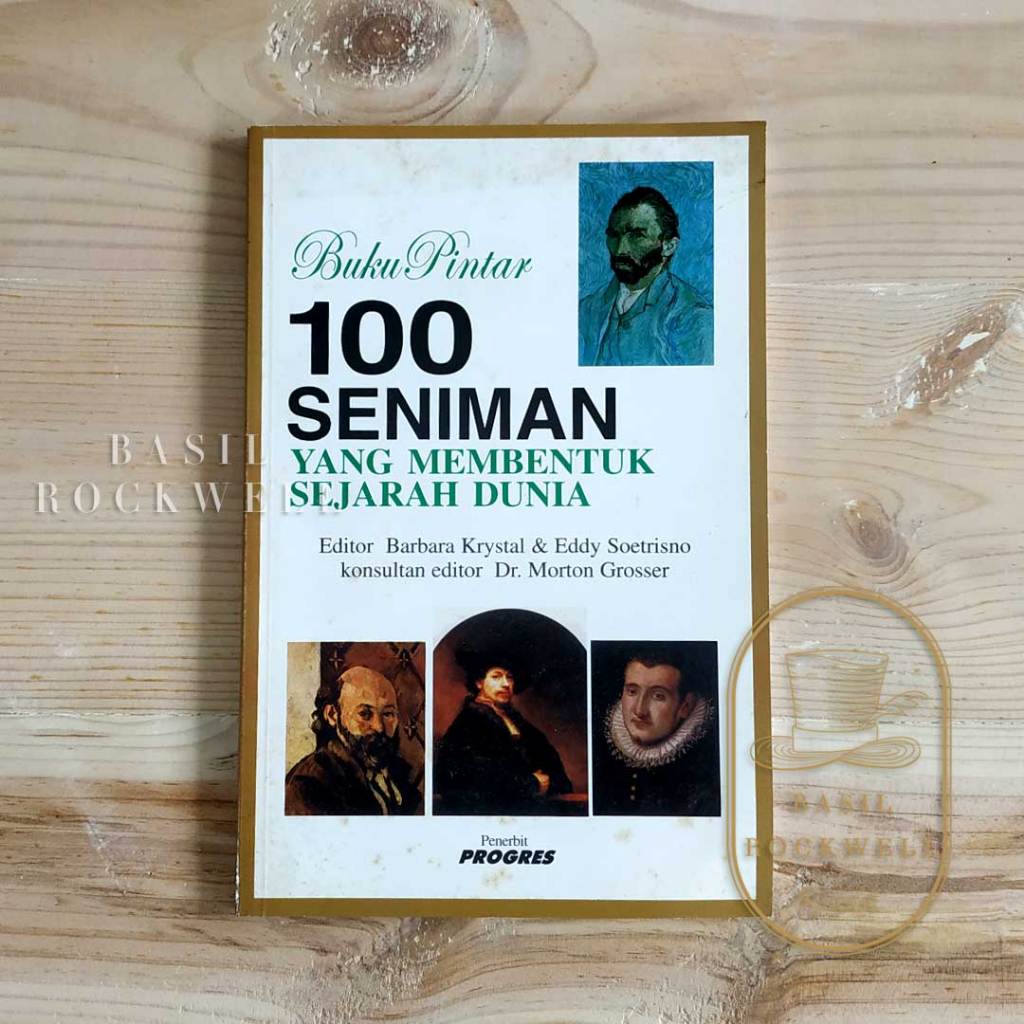 Jual Buku Pintar 100 Seniman Yang Membentuk Sejarah Dunia Buku Biografi ...