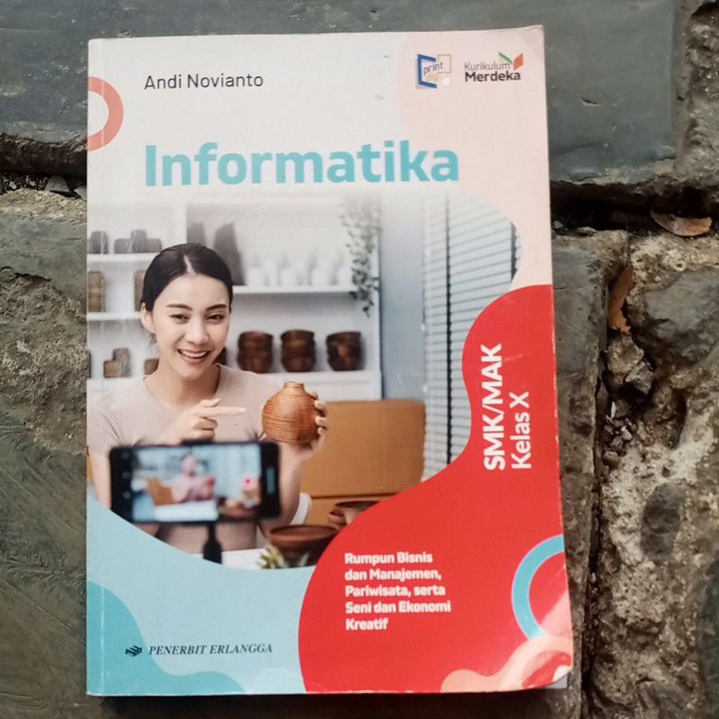 Jual Buku INFORMATIKA SMK /MAK Kls X Rumpun Bisnis Dan Manajemen Pariwisata Serta Seni Dan ...