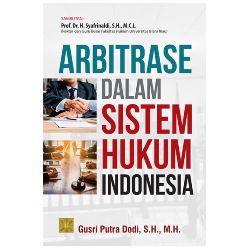 Jual Original Arbitrase Dalam Sistem Hukum Indonesia Oleh Gusti Putra Dodi SH | Shopee Indonesia