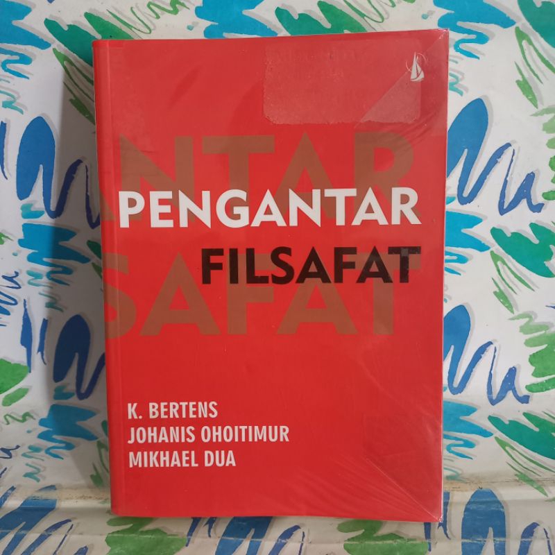 Jual original Buku Pengantar Filsafat K Bertens - Johanis Ohoitimur ...