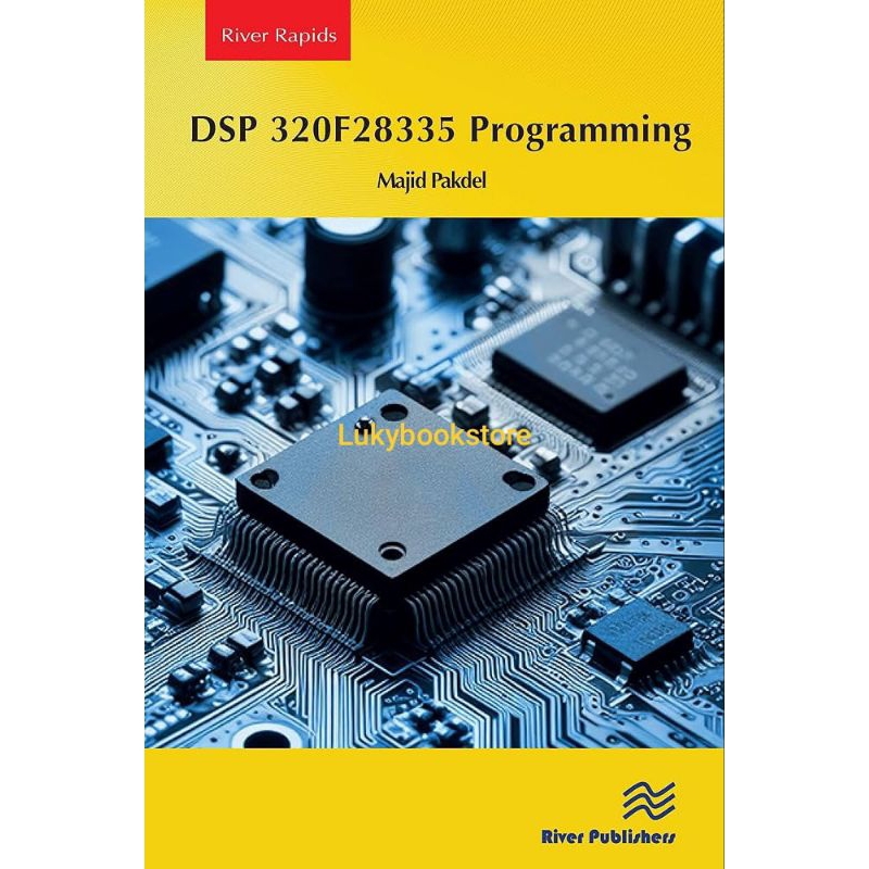 Jual Buku Fisik DSP 320F28335 Programming by Majid Pakdel | Shopee ...