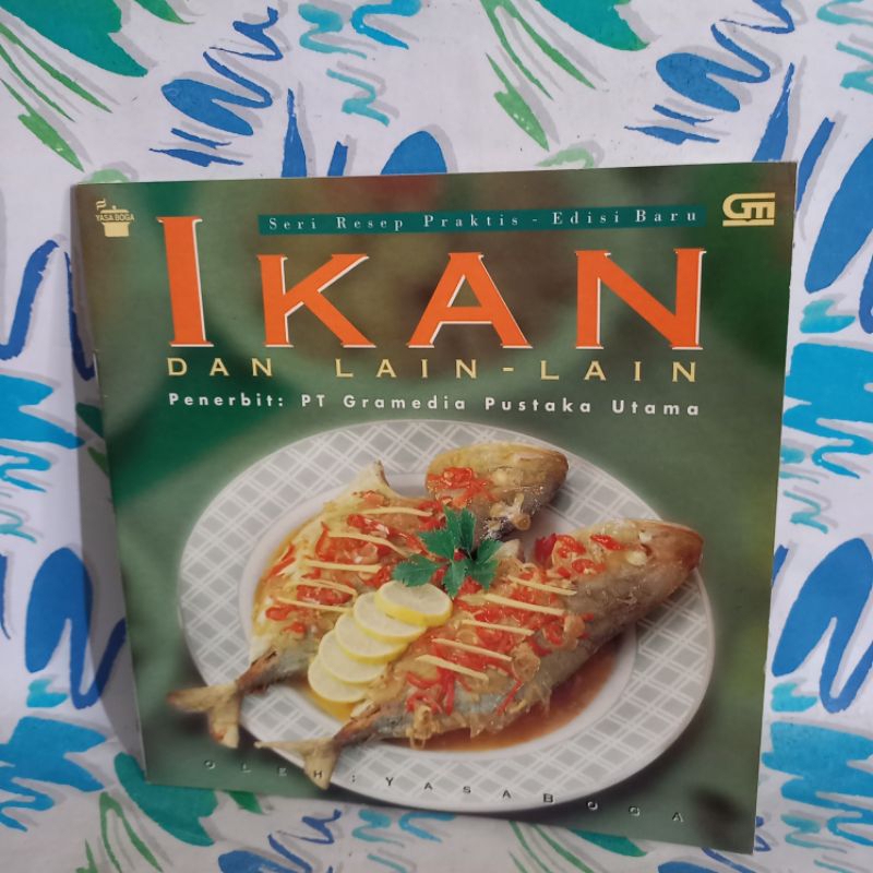 Jual original Buku Resep Ikan dan Lain Lain oleh Yasa Boga Seri Resep Praktis Edisi Baru cek ...