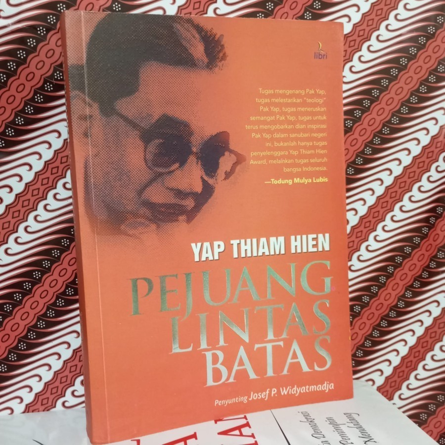 Jual PEJUANG LINTAS BATAS YAP THIAM HIEN - LANGKA ORIGINAL | Shopee Indonesia