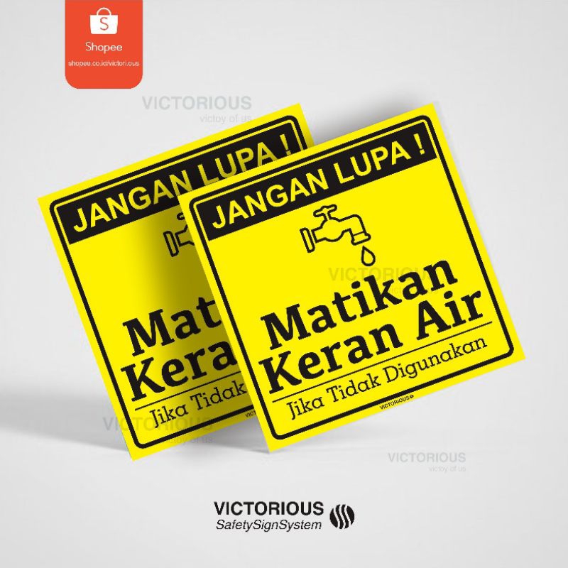 Jual Sticker Hemat Air | Jangan Lupa Matikan Keran Air Jika Tidak ...