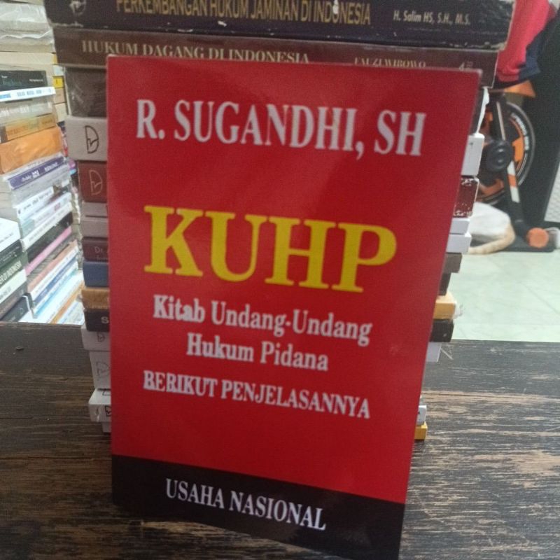 Jual Buku KUHP Kitab Undang-undang Hukum Pidana Berikut Penjelasannya By R.SUGANDHI,SH | Shopee ...
