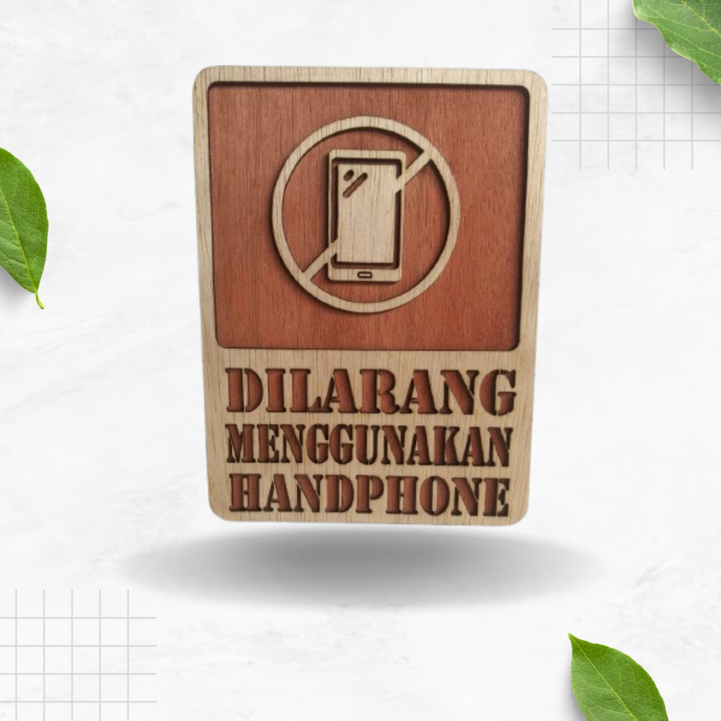 Jual SIGN BOARD PAPAN PERINGATAN DILARANG MENGGUNAKAN HANDPHONE (KAYU ...