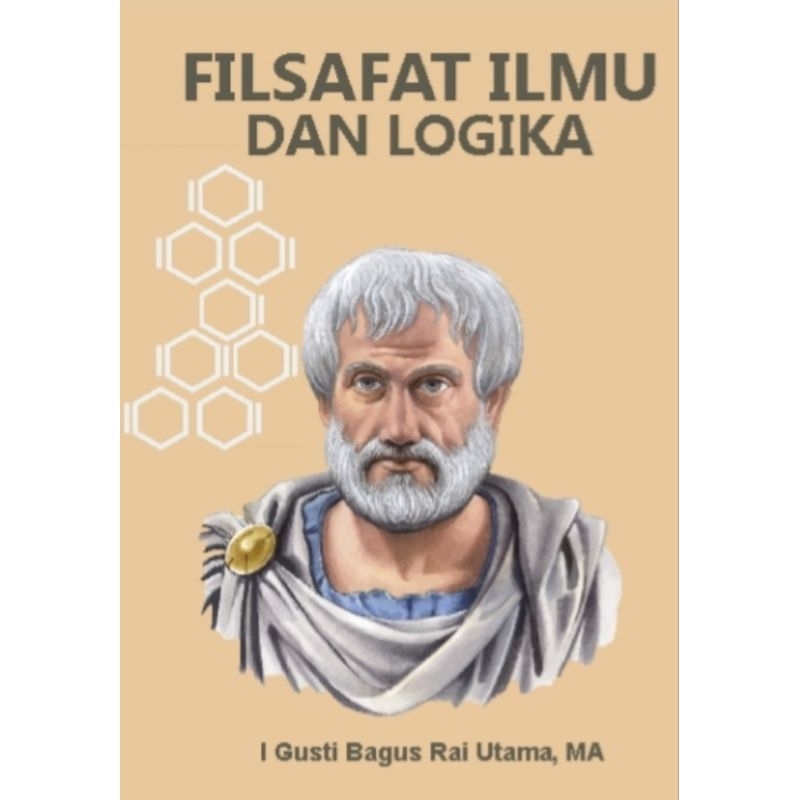 Jual FILSAFAT ILMU DAN LOGIKA - I GUSTI BAGUS RAI UTAMA, MA. | Shopee ...