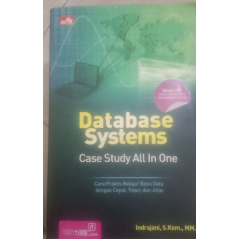 Jual Buku IT. Database Systems Case Study All in One (cara praktis belajar basis data dengan ...