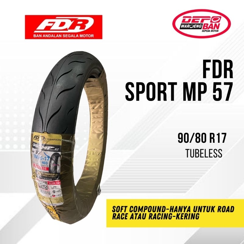Jual BAN TUBLESS SOFT COMPOUND MERK FDR TYPE MP57 UKURAN 90/80-17 ...
