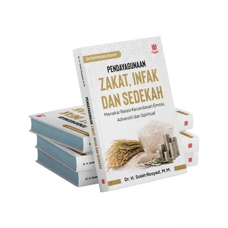 Jual Buku PENDAYAGUNAAN ZAKAT, INFAK DAN SEDEKAH (Menakar Relasi Kecerdasan Emosi, Adversiti dan ...