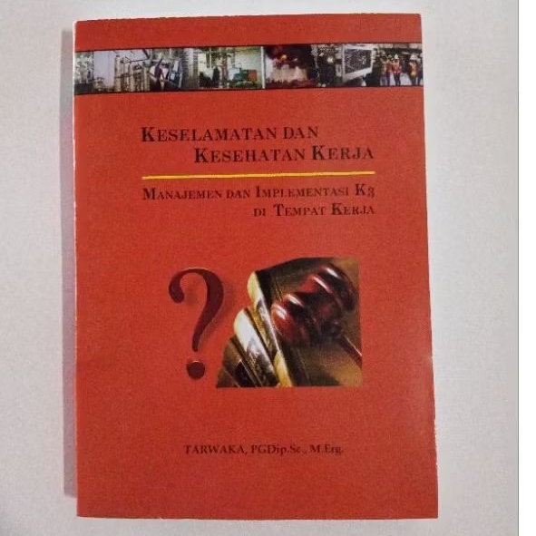 Jual Buku Keselamatan dan Kesehatan Kerja Manajemen dan Implementasi K3 ...