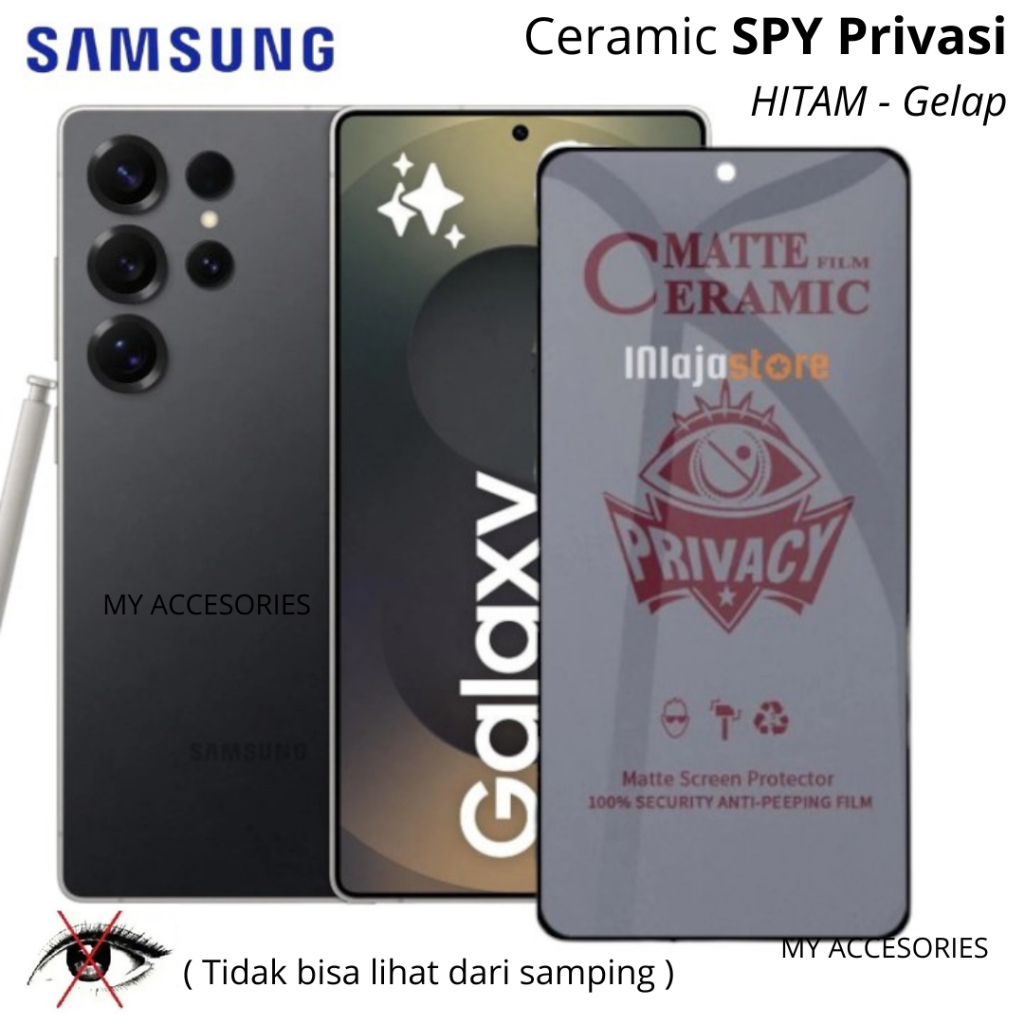 Jual SAMSUNG S25 ULTRA S25+ S24 FE S24+ S24ULTRA Tempered CERAMIC SPY ...