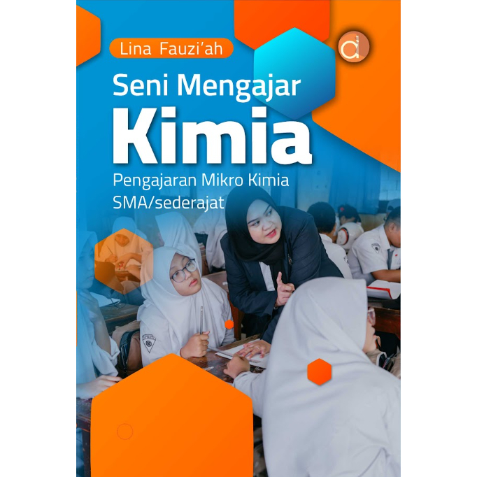 Jual Buku Seni Mengajar Kimia: Pengajaran Mikro Kimia SMA/Sederajat ...