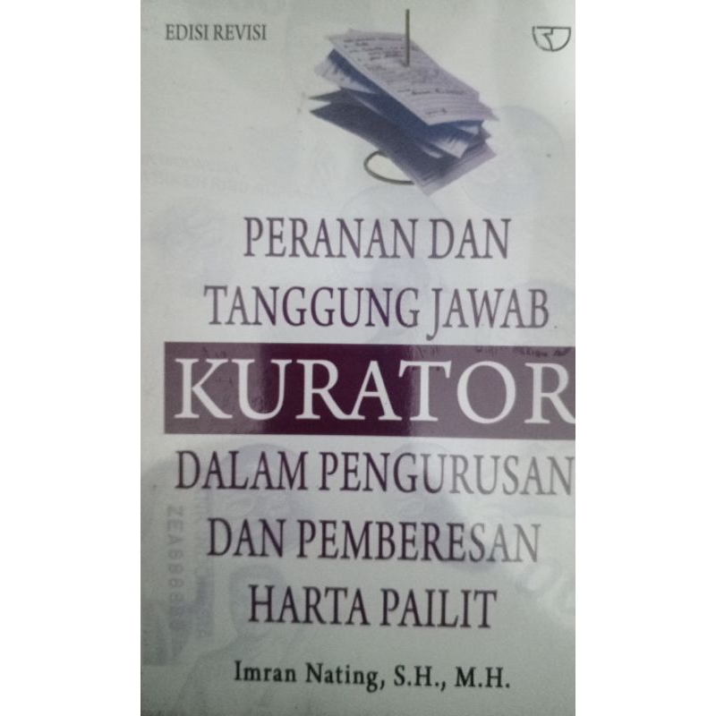 Jual ORIGINAL PERANAN DAN TANGGUNG JAWAB KURATOR DALAM PENGURUSAN DAN ...