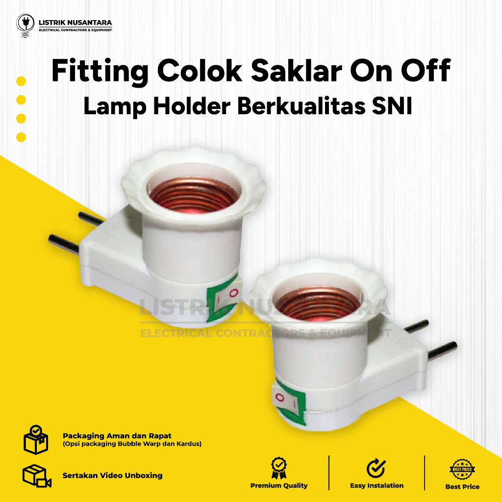 Jual Fitting Colok Saklar Switch On Off Lamp Holder SNI berkualitas ...