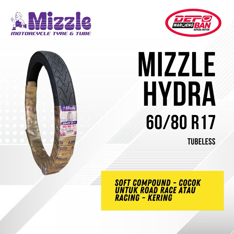 Jual BAN TUBLESS SOFT COMPOUND MERK MIZZLE TYPE HYDRA UKURAN 60/80 R17 ...