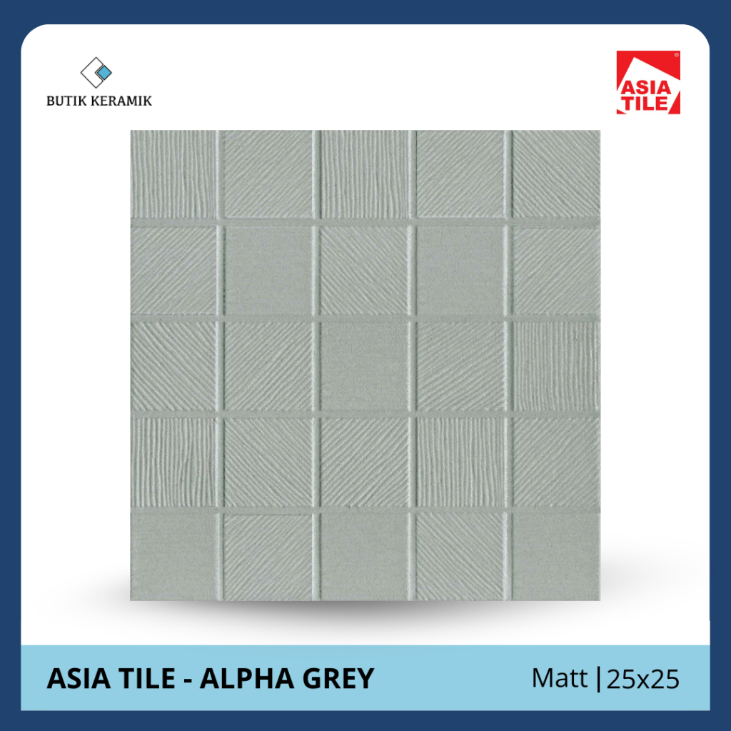 Jual Keramik 25x25 Matt | Asia Tile | Alpha Grey | Alpha Brown | Matt ...