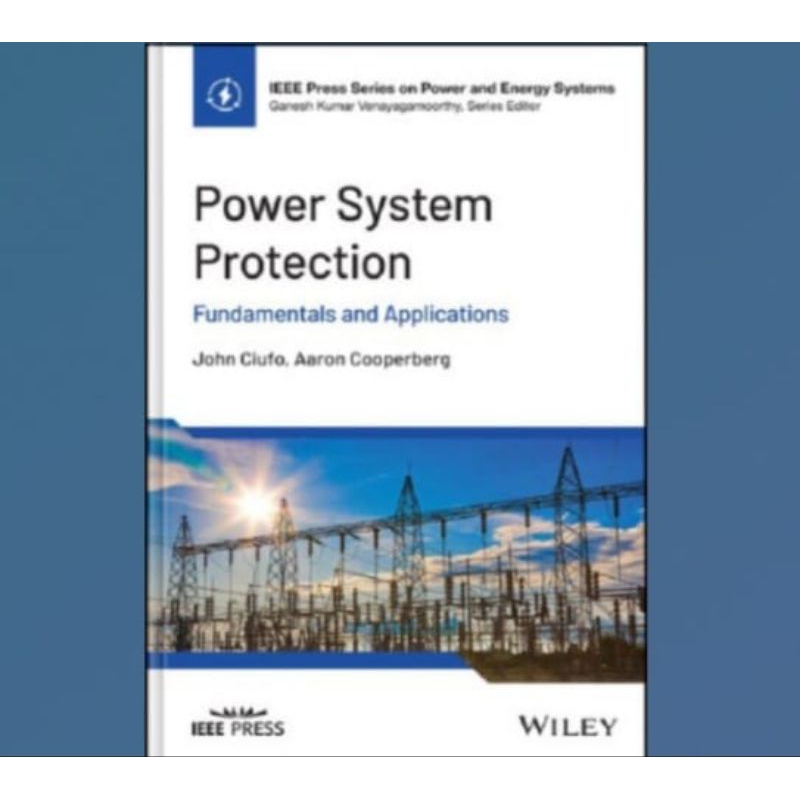 Jual Buku Power System Protection: Fundamentals and Applications ...