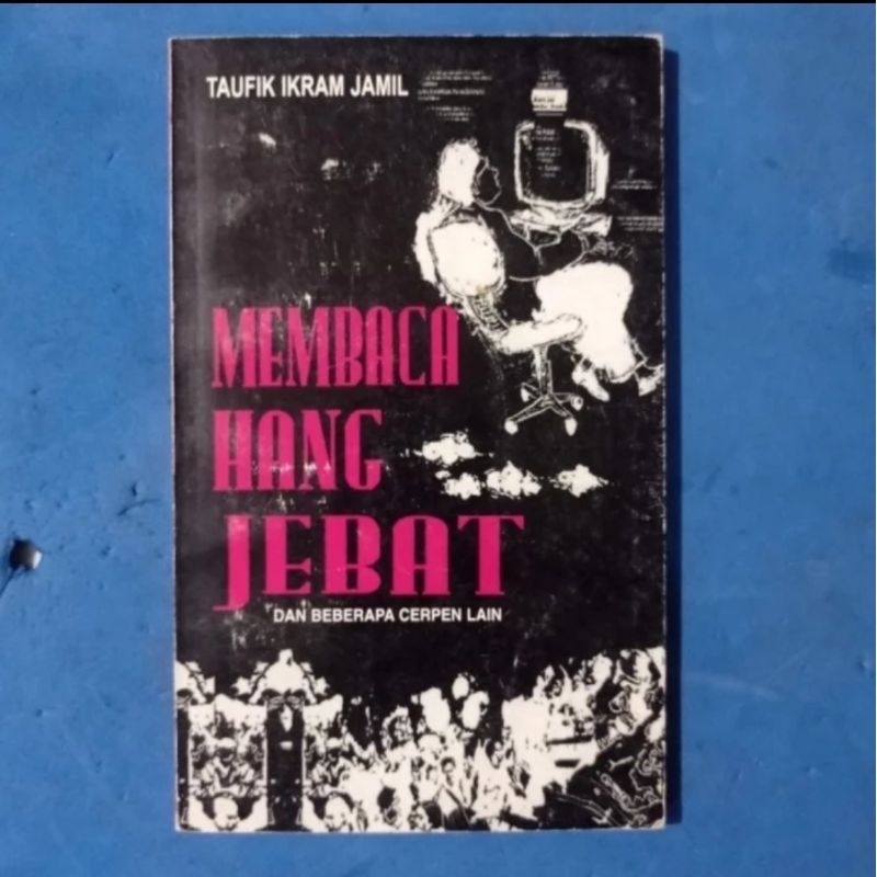 Jual MEMBACA HANG JEBAT- TAUFIK IKRAM JAMIL | Shopee Indonesia