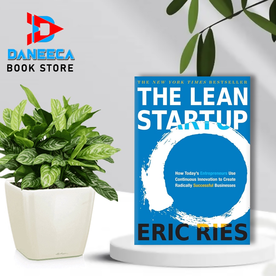 Jual The Lean Startup: How Today's Entrepreneurs Use Continuous Innovation to Create Radically ...