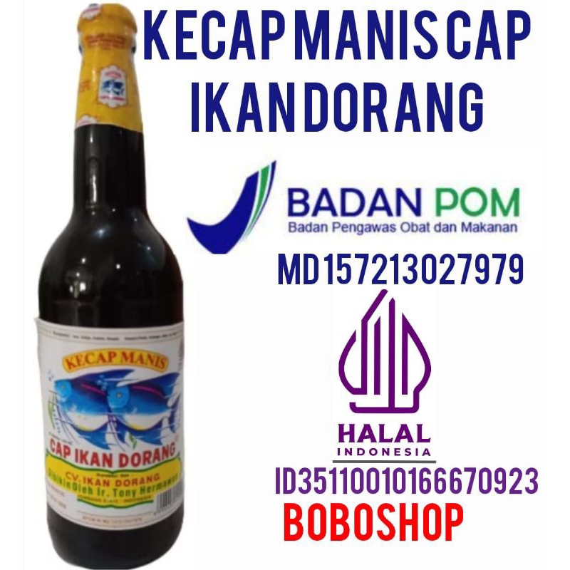 Jual KECAP MANIS CAP IKAN DORANG BOTOL KACA 600 ML | Shopee Indonesia