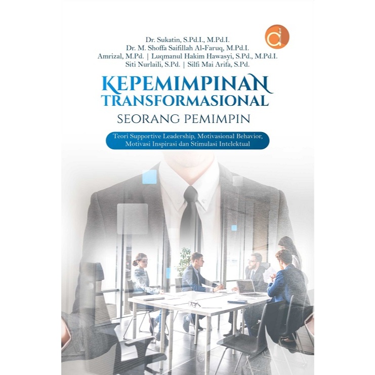 Jual Buku Kepemimpinan Transformasional Seorang Pemimpin (Teori Supportive Leadership ...