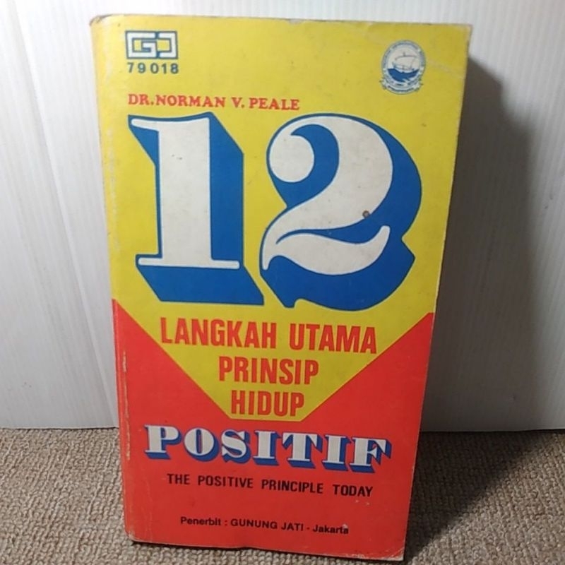 Jual buku 12 LANGKAH UTAMA PRINSIP HIDUP POSITIF oleh DR. NORMAN V ...