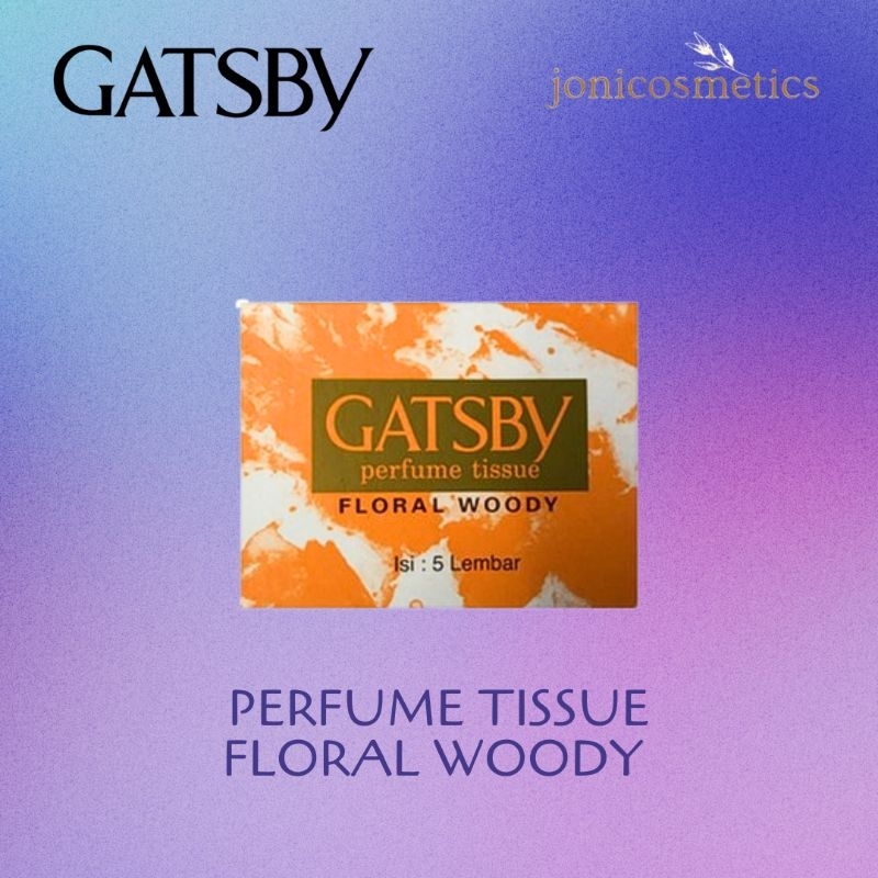 Jual Gatsby perfume tissue floral Woody isi 5 lembar | Shopee Indonesia