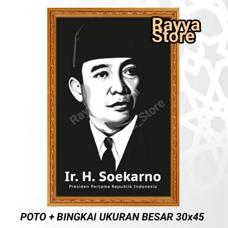 Jual Poto + Bingkai, Ir Sukarno Bung Karno, UKURAN BEASAR 30x45 ...