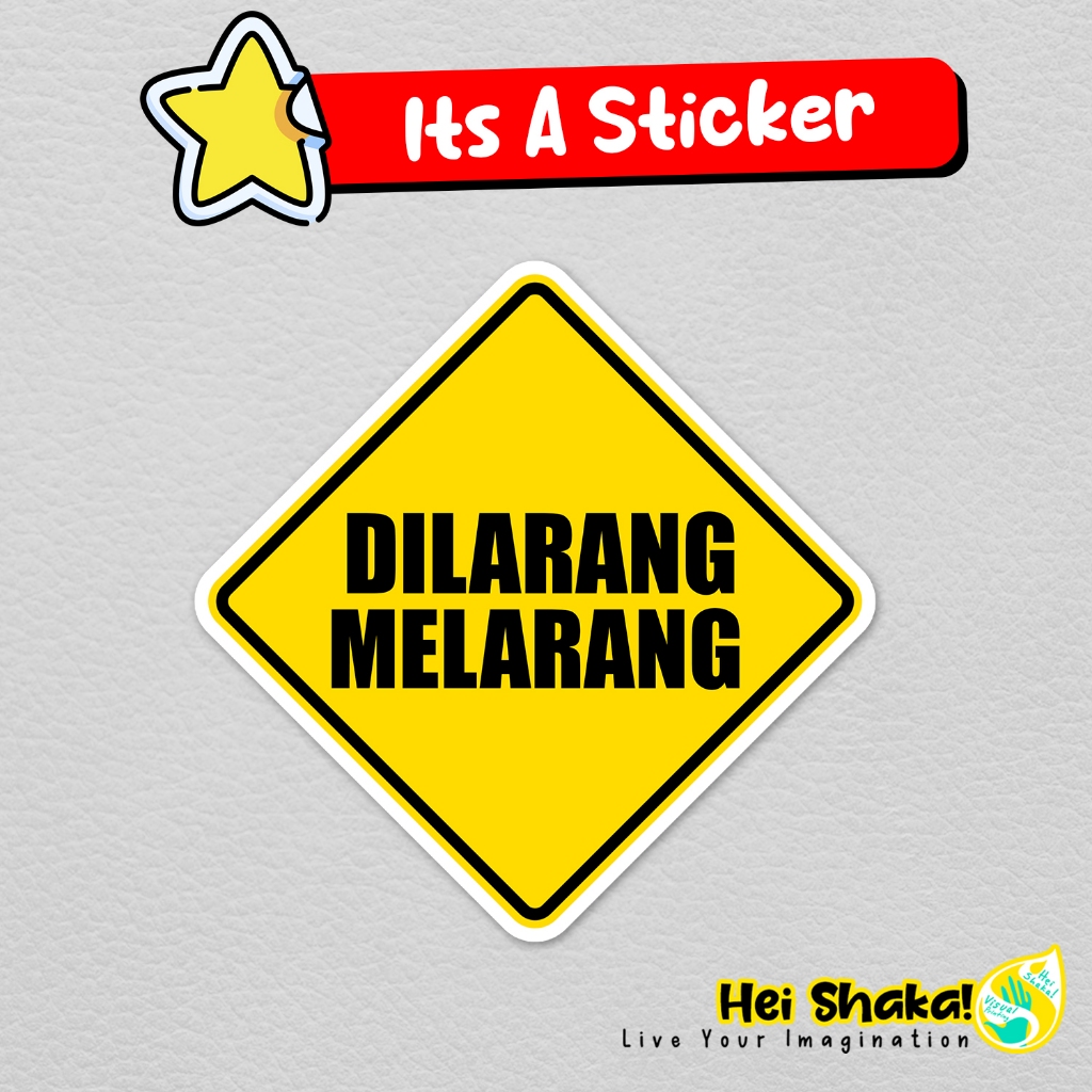 Jual Stiker Dilarang Melarang Sticker Rambu Vinyl Anti Air | Shopee ...