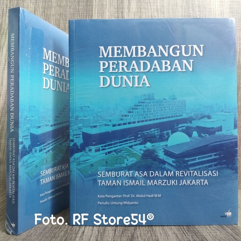 Jual Membangun Peradaban Dunia - Semburat Asa Dalam Revitalisasi Taman ...