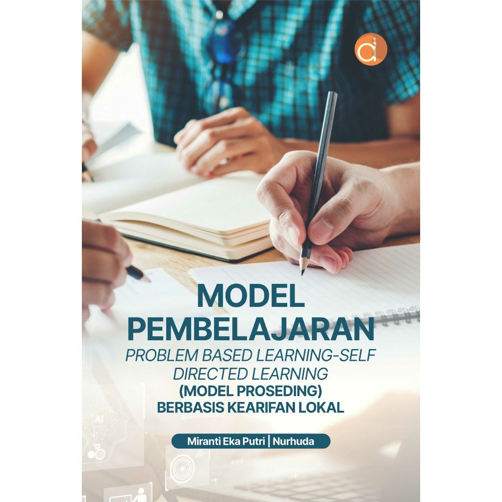 Jual Buku Model Pembelajaran Problem Based Learning-Self Directed Learning (Model Proseding ...