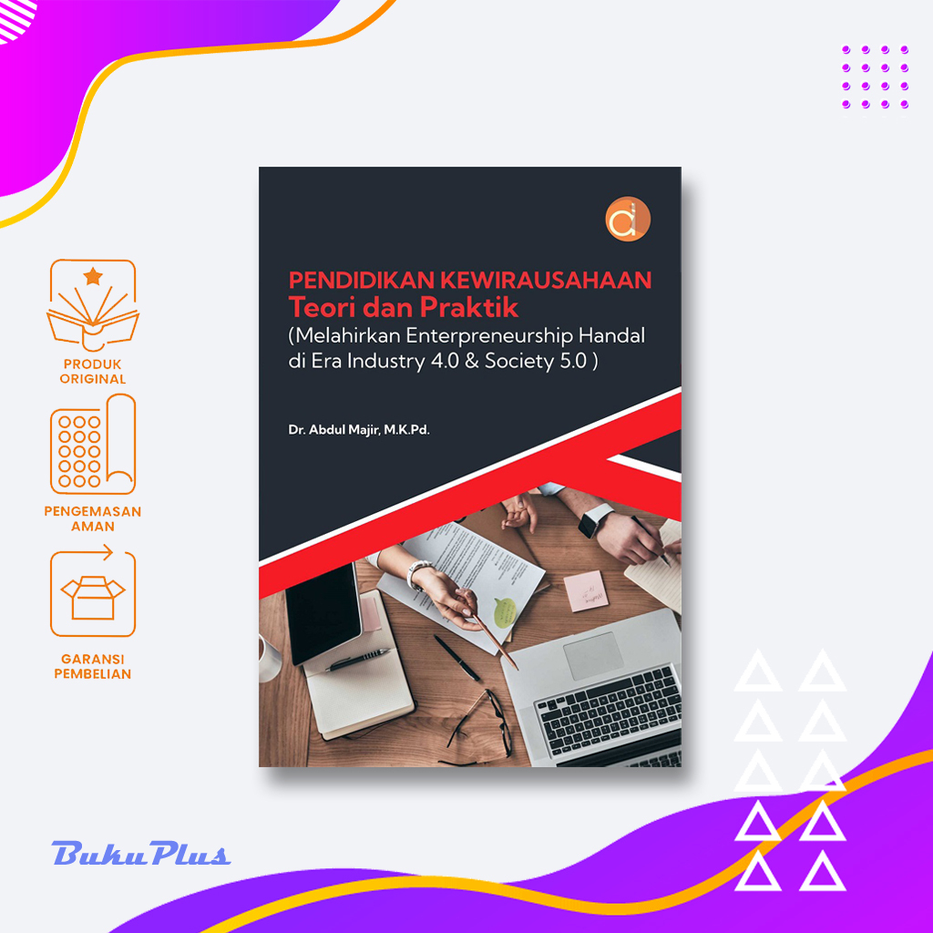 Jual Buku Pendidikan Kewirausahaan Teori Dan Praktik (Melahirkan Enterpreneurship Handal Di Era ...