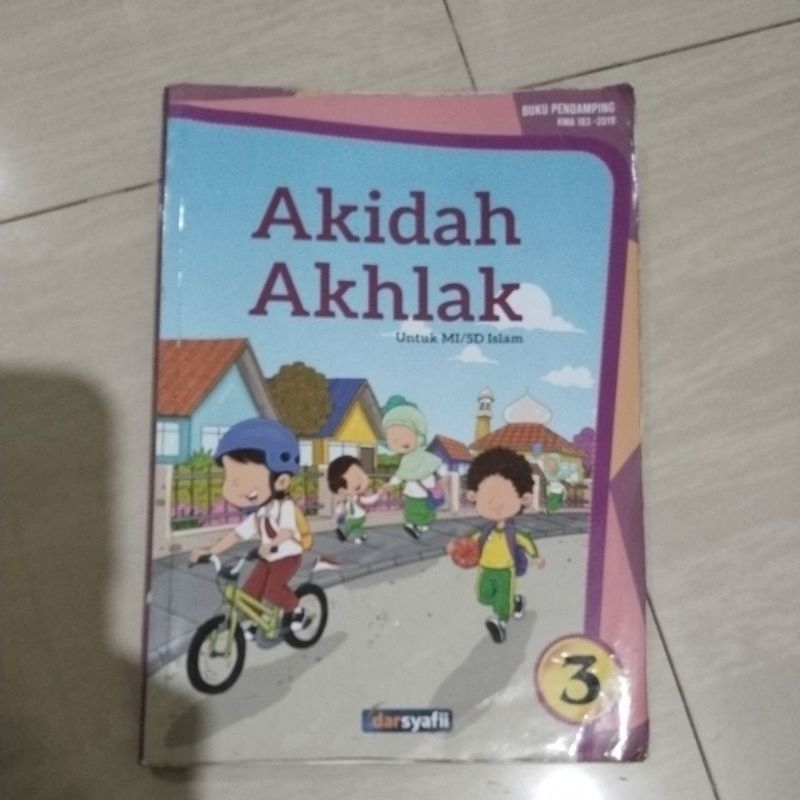 Jual BUKU ORI BUKU AKIDAH AKHLAK KELAS 3 SD PENERBIT DARSYAFII KMA NO 183 TAHUN 2019 | Shopee ...