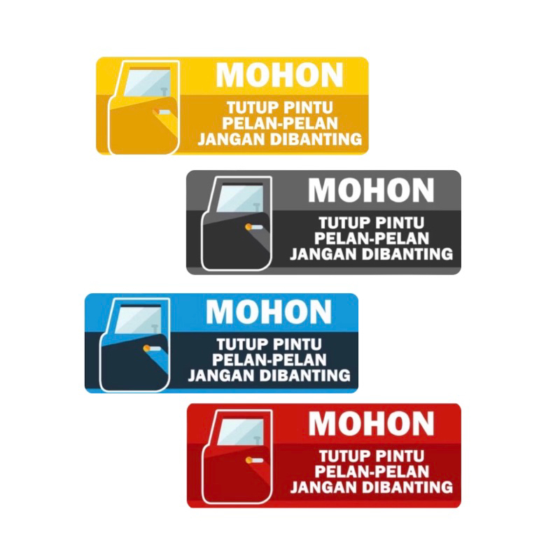 Jual Sticker Vinyl Mohon Tutup Pintu Mobil Pelan Jangan Dibanting ...
