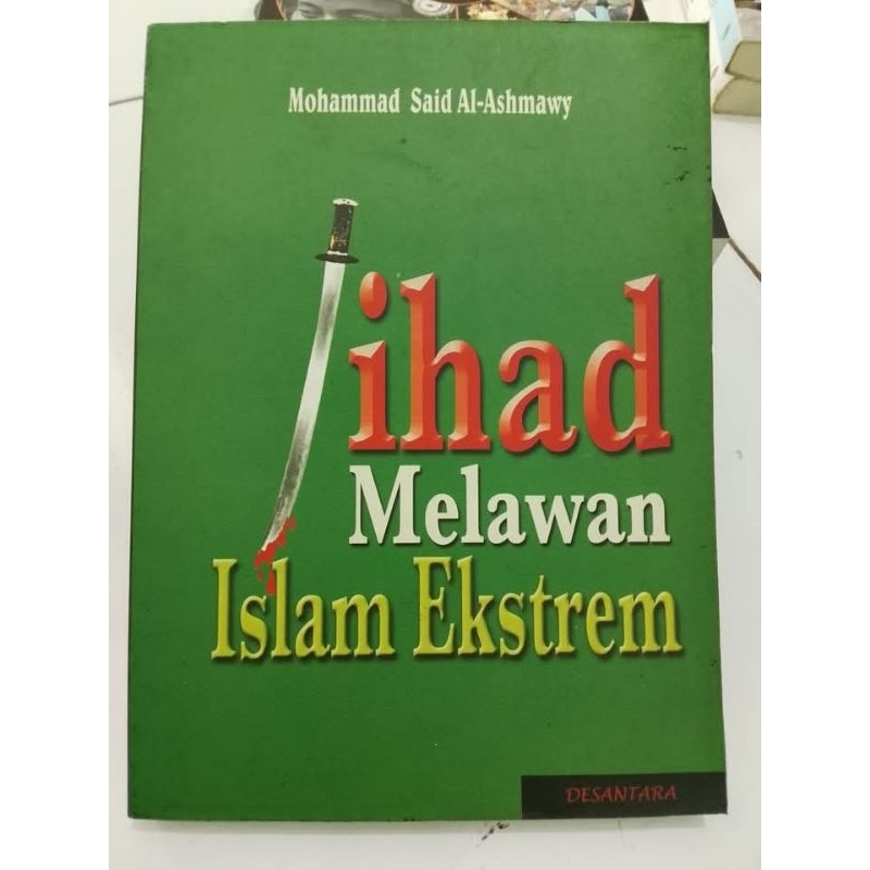 Jual JIHAD MELAWAN ISLAM EKSTREM - Mohammad Said Al-Ashmawy | Shopee ...