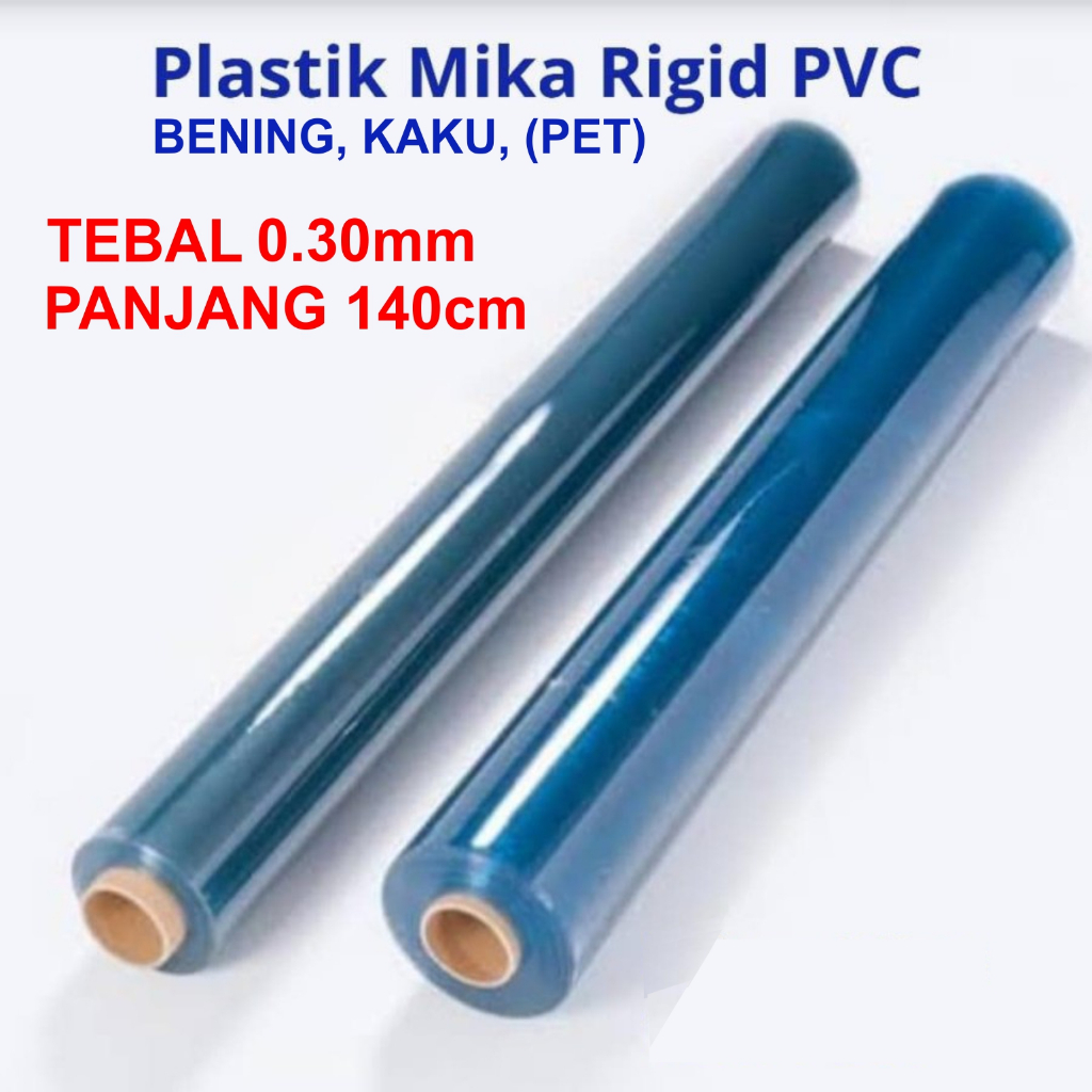 Jual Plastik Mika Kaku Rigid PET Lebar 140cm Tebal 0.30 Clear Super Bening Ketebalan 030 0,30 0. ...
