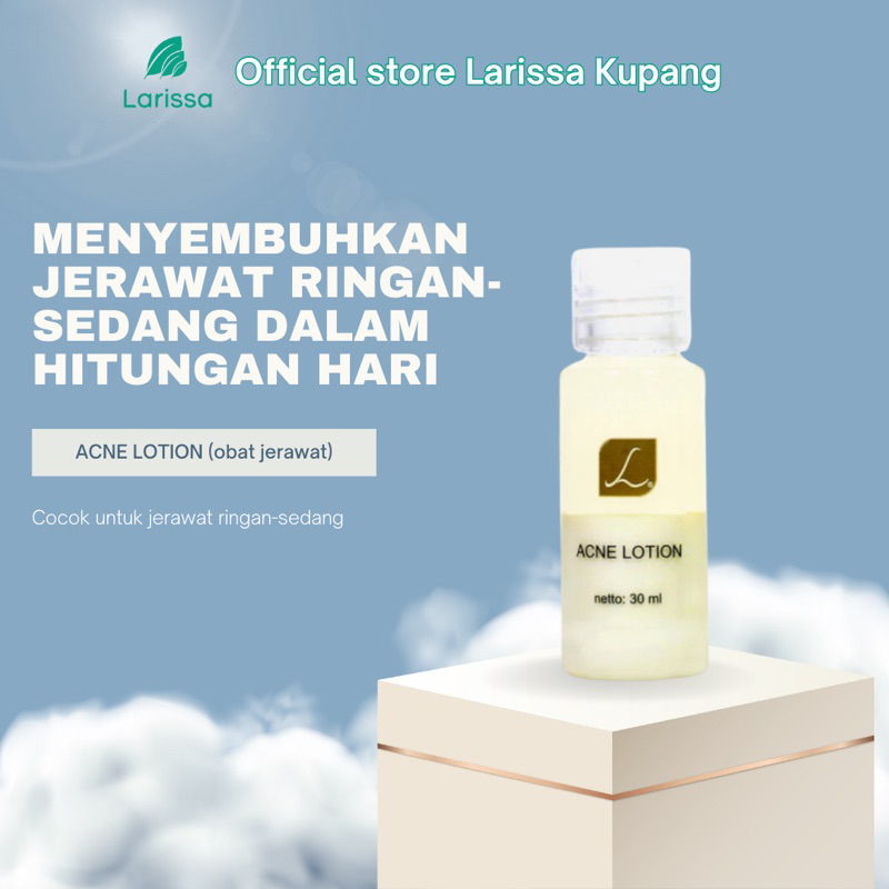 Jual Acne Lotion Larissa / totol Jerawat Larissa (Obat Jerawat Larissa ...