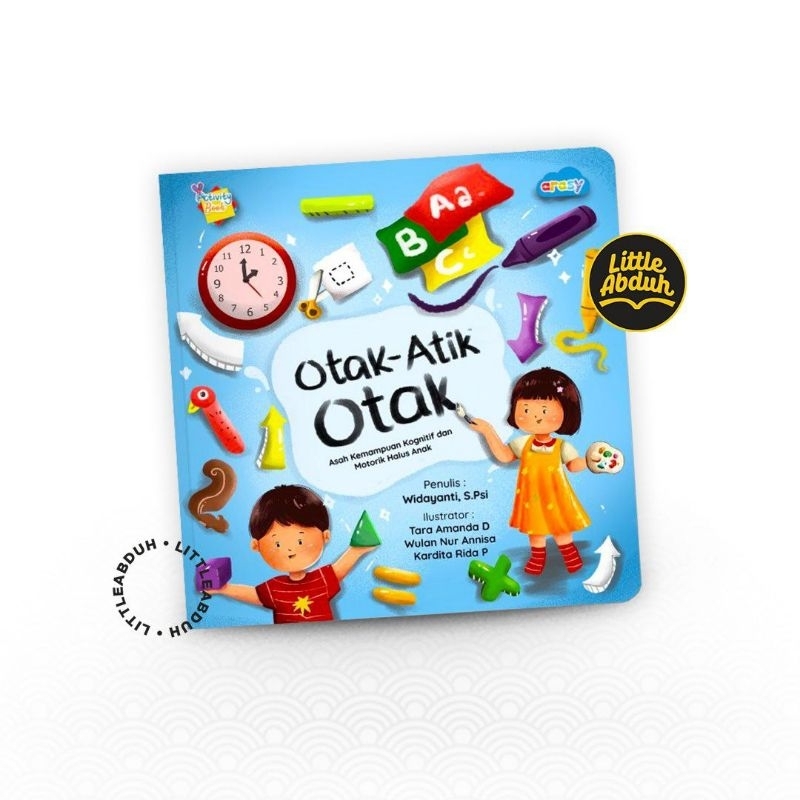 Jual Otak Atik Otak : Asah Kemampuan Kognitif & Motorik Halus Anak ...