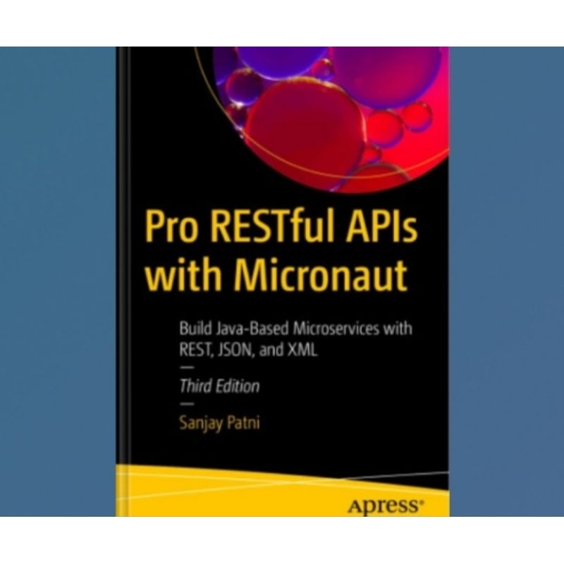 Jual Buku Pro RESTful APIs with Micronaut: Build Java-Based Microservices with REST, JSON, and ...