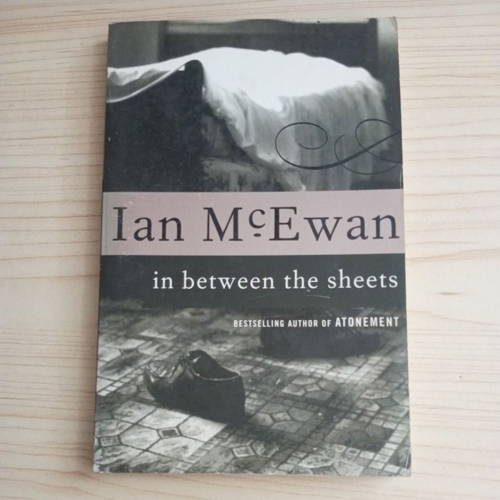 Jual NOVEL IN BETWEEN THE SHEETS BY IAN MCEWAN | Shopee Indonesia