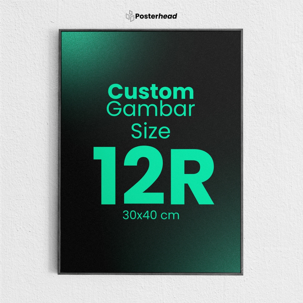 Jual Poster Frame Custom Ukuran 12R 30x40cm - Posterhead | Shopee Indonesia