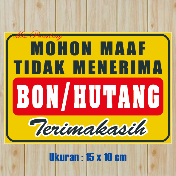 Jual Stiker Mohon Maaf Tidak Menerima Bon Atau Hutang.Stiker Warung ...