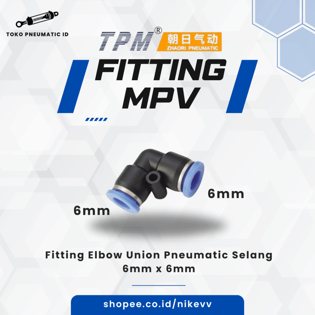 Jual MPV 6 Fitting Elbow Union Pneumatic selang 6mm x 6mm Fitting Slip ...