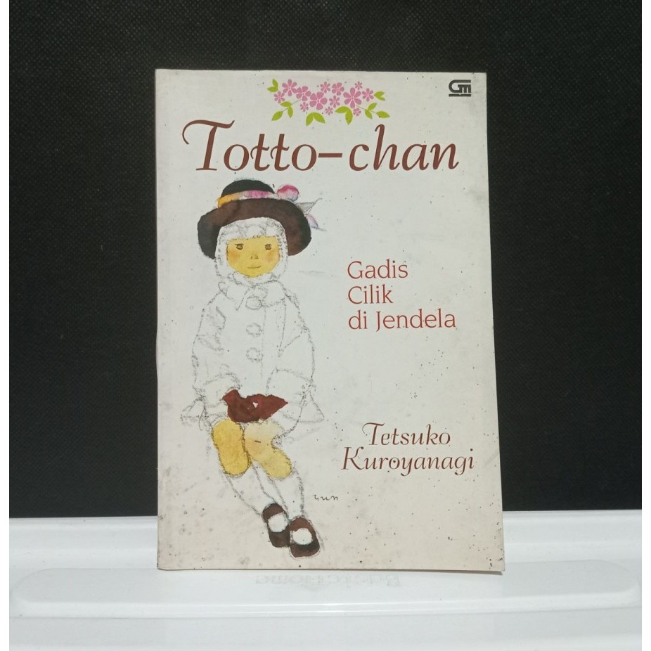 Jual Novel Totto-Chan: Gadis Cilik di Jendela - Tetsuko Kuroyanagi | Shopee Indonesia