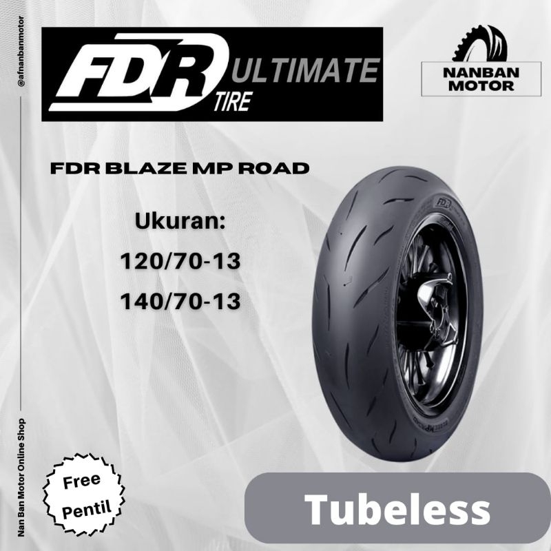 Jual BAN MOTOR FDR BLAZE MP ROAD UKURAN 120/70-13 & 140/70-13 BAN ...